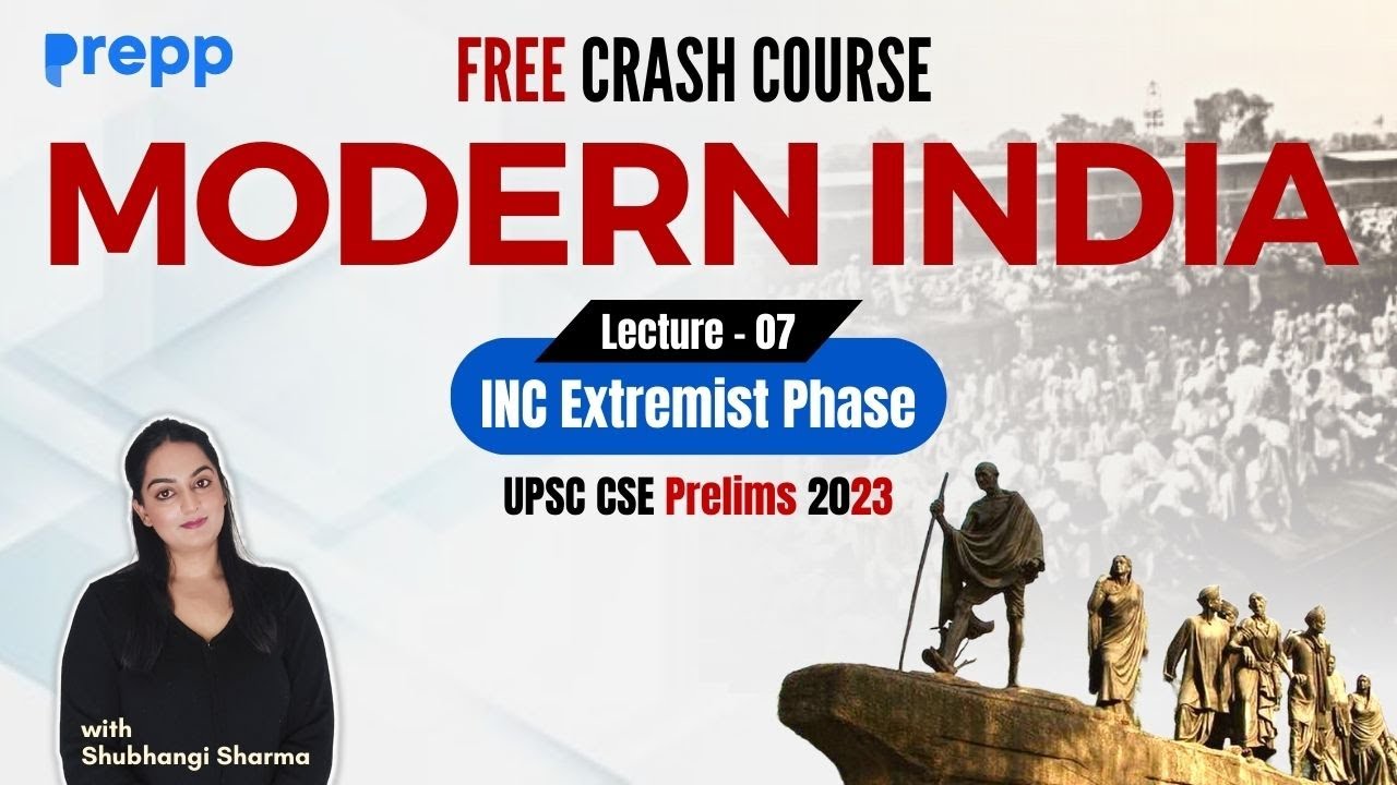 L-07: Modern India (INC Extremist Phase)