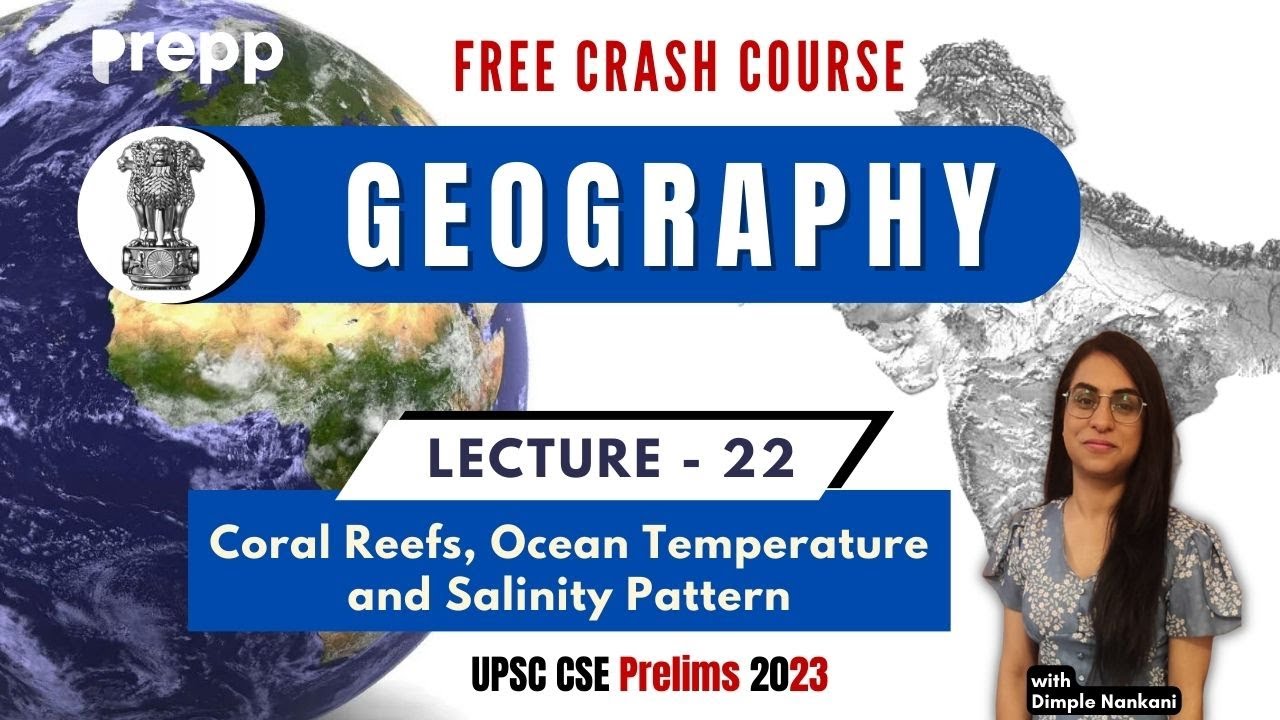 L-22: Coral Reefs, Ocean Temperature and Salinity | Geography